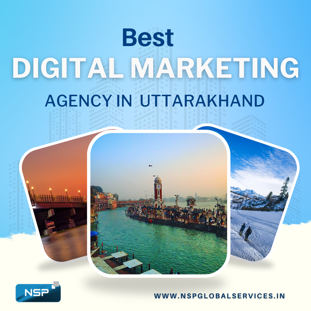 Digital Marketing Agency in Dehradun Uttarakhand » NSP Global Services