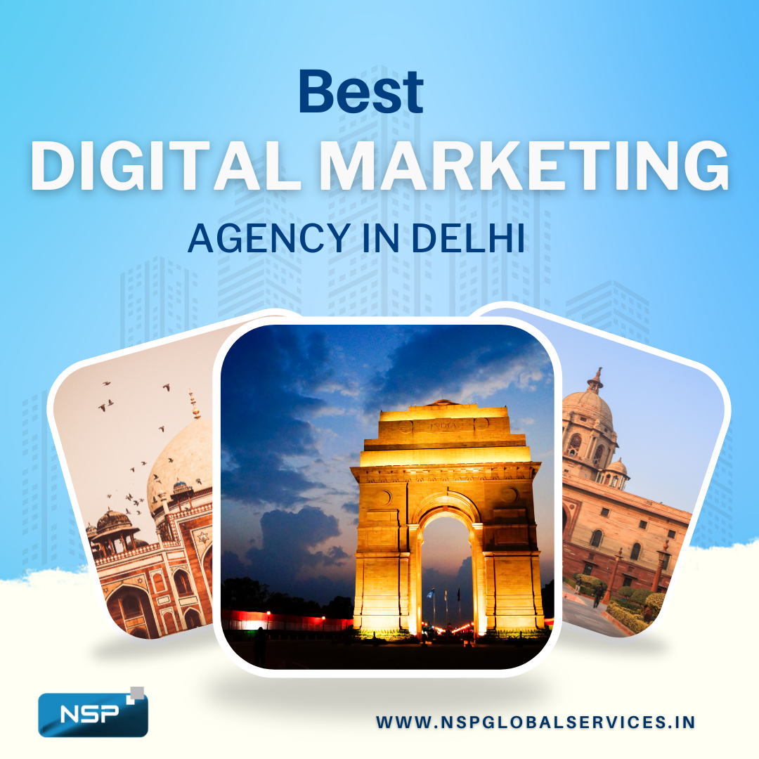 Best Digital Marketing Agency in Delhi - SEO Agency in Delhi NCR» NSP ...